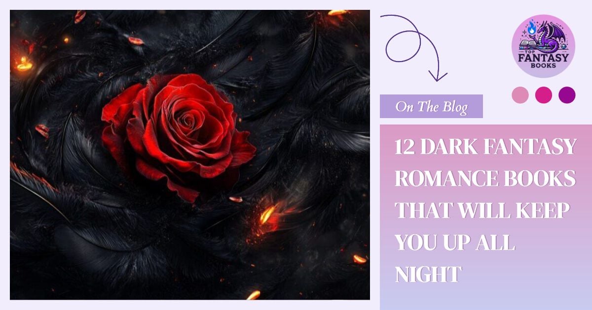 12 Dark Fantasy Romance Books That Will Keep You Up All Night | Top ...